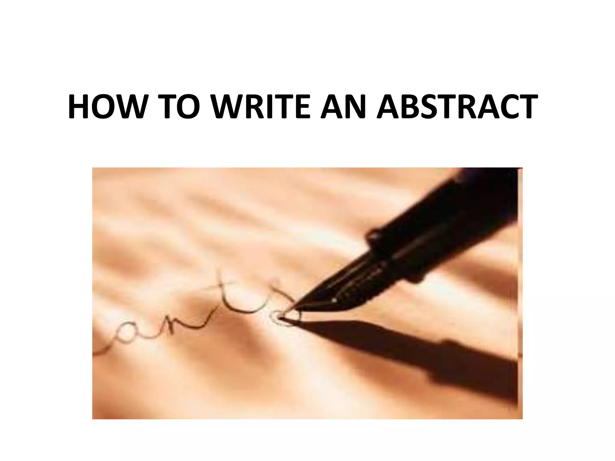 HOW TO WRITE AN ABSTRACT | PPTX