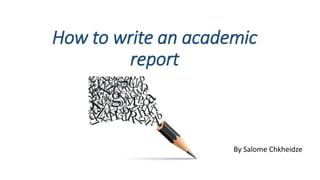 How to write an academic report | PPT