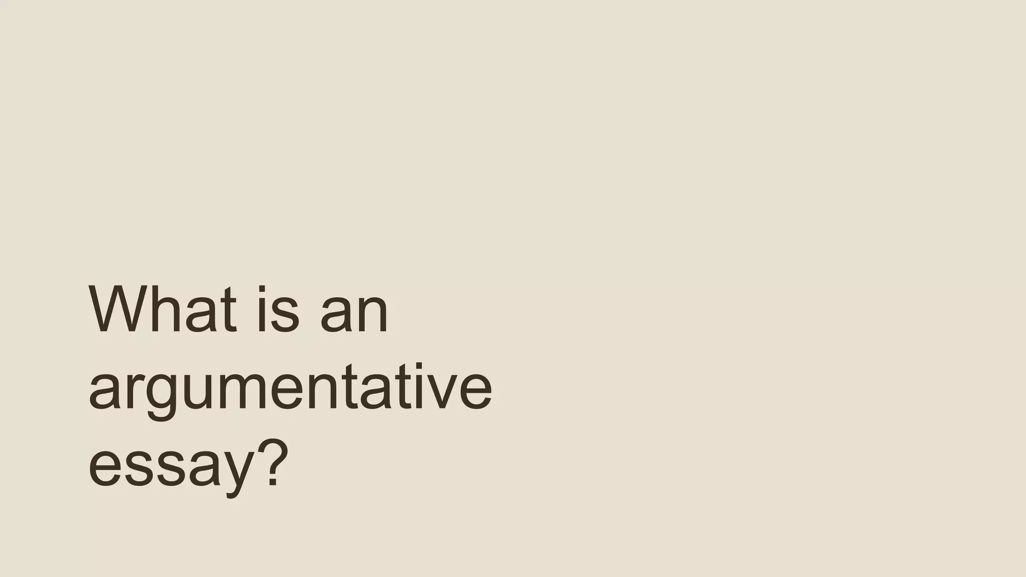 How to write an argumentative essay | PPTX