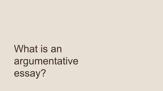 How to write an argumentative essay | PPTX