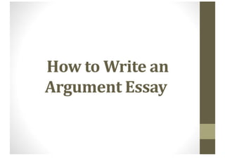 How To Write An Argument Essay | PPT