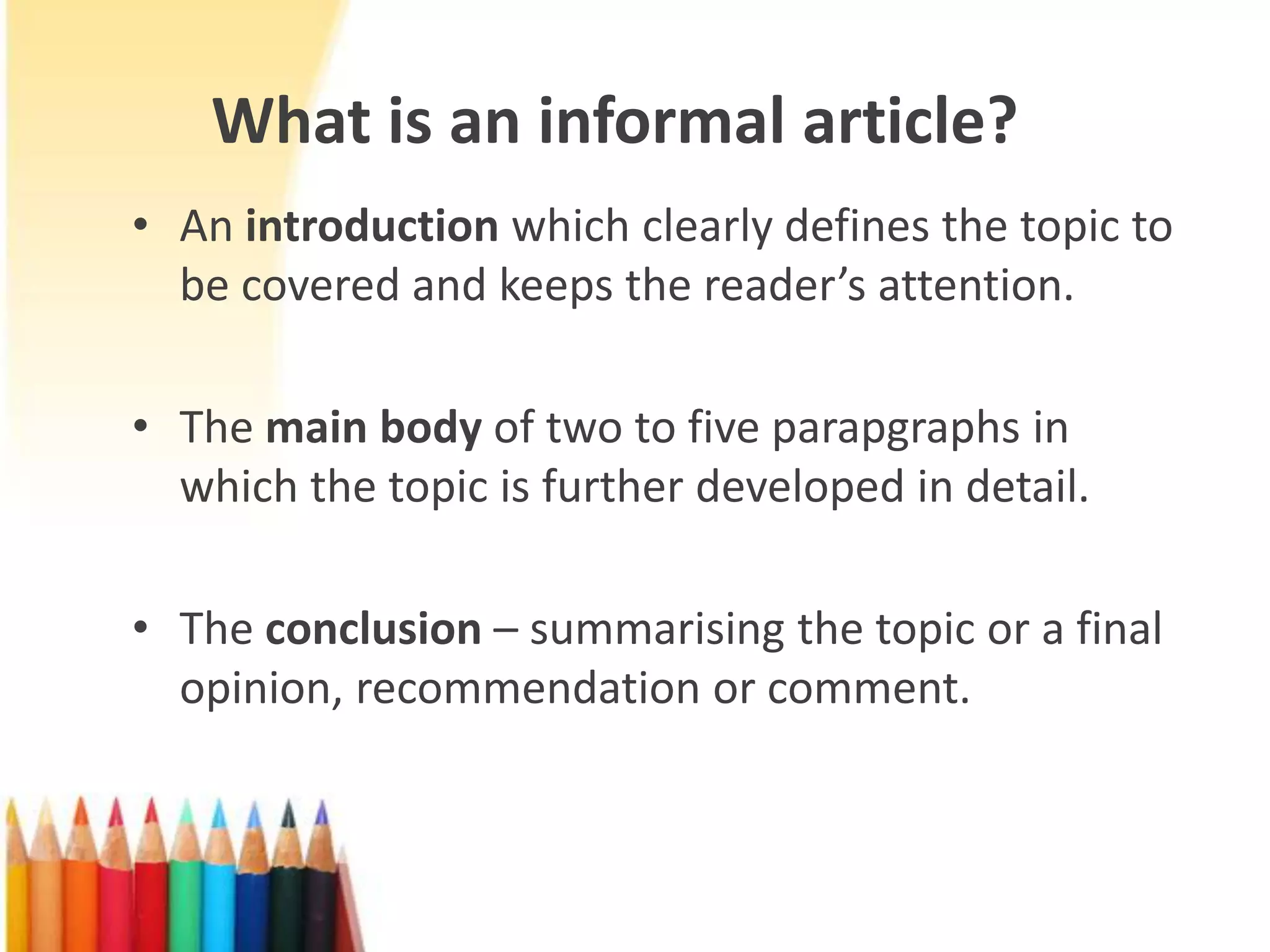 How to write an informal article | PPTX