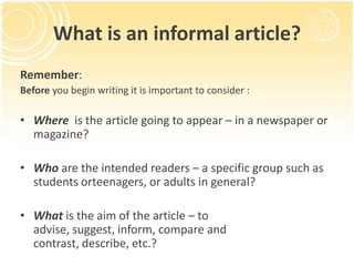 How to write an informal article | PPTX