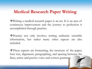 How to Write an Effective and Quality Medical Research Paper | PPTX