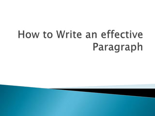 How to write an effective paragraph | PPTX