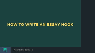 How to write an essay hook | PPTX