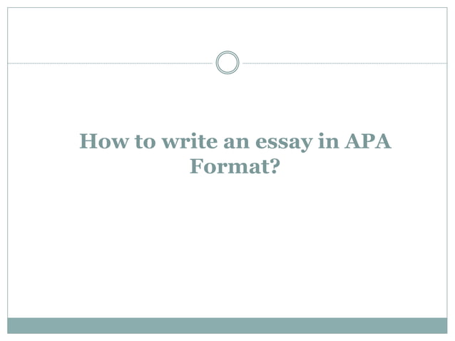 How to write an essay in apa format | PPT