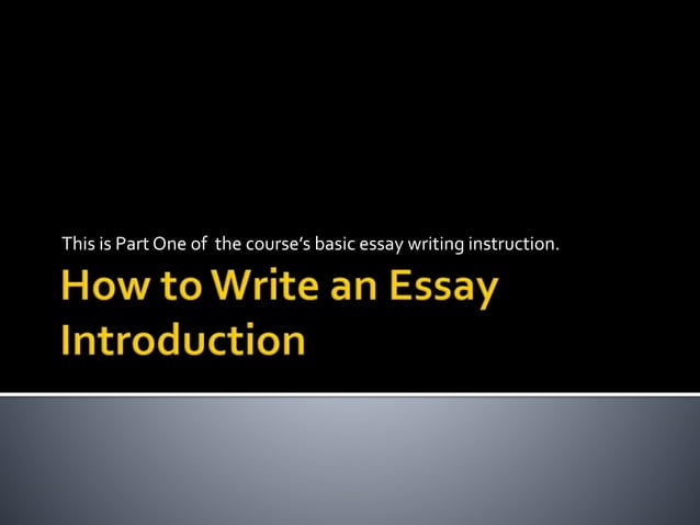 How to write an essay introduction presentation | PPTX