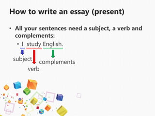 How to write an essay (present tense) | PPTX