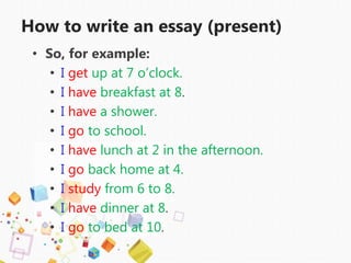 How to write an essay (present tense) | PPTX