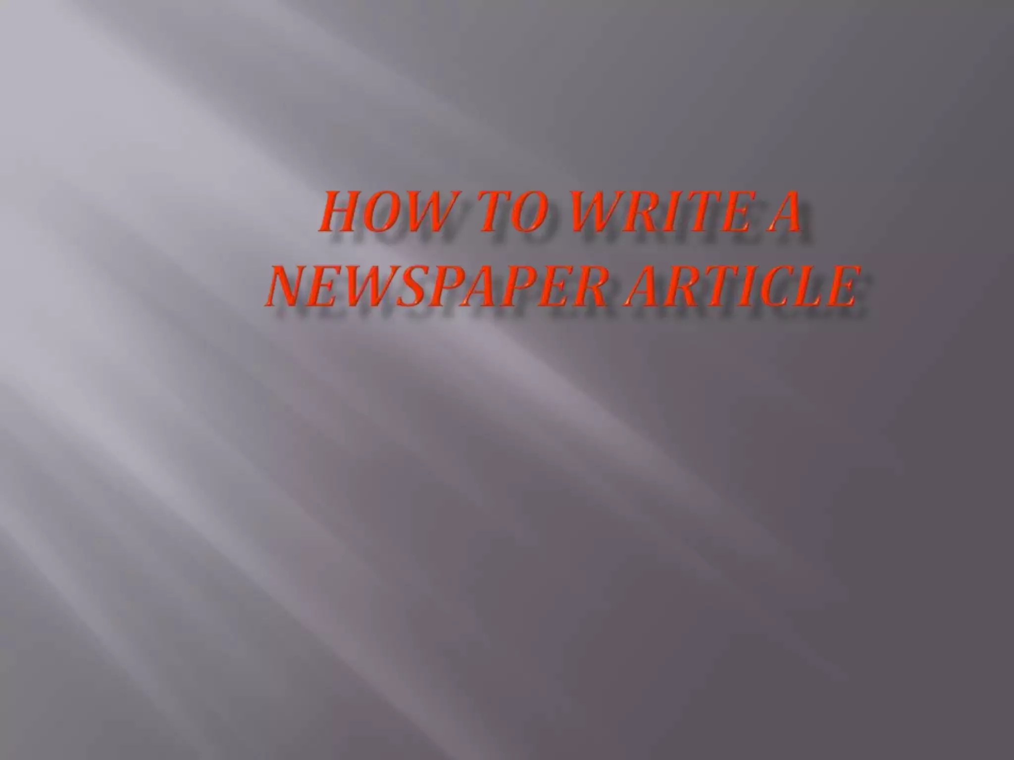 How to write a newpaper article revision | PPTX