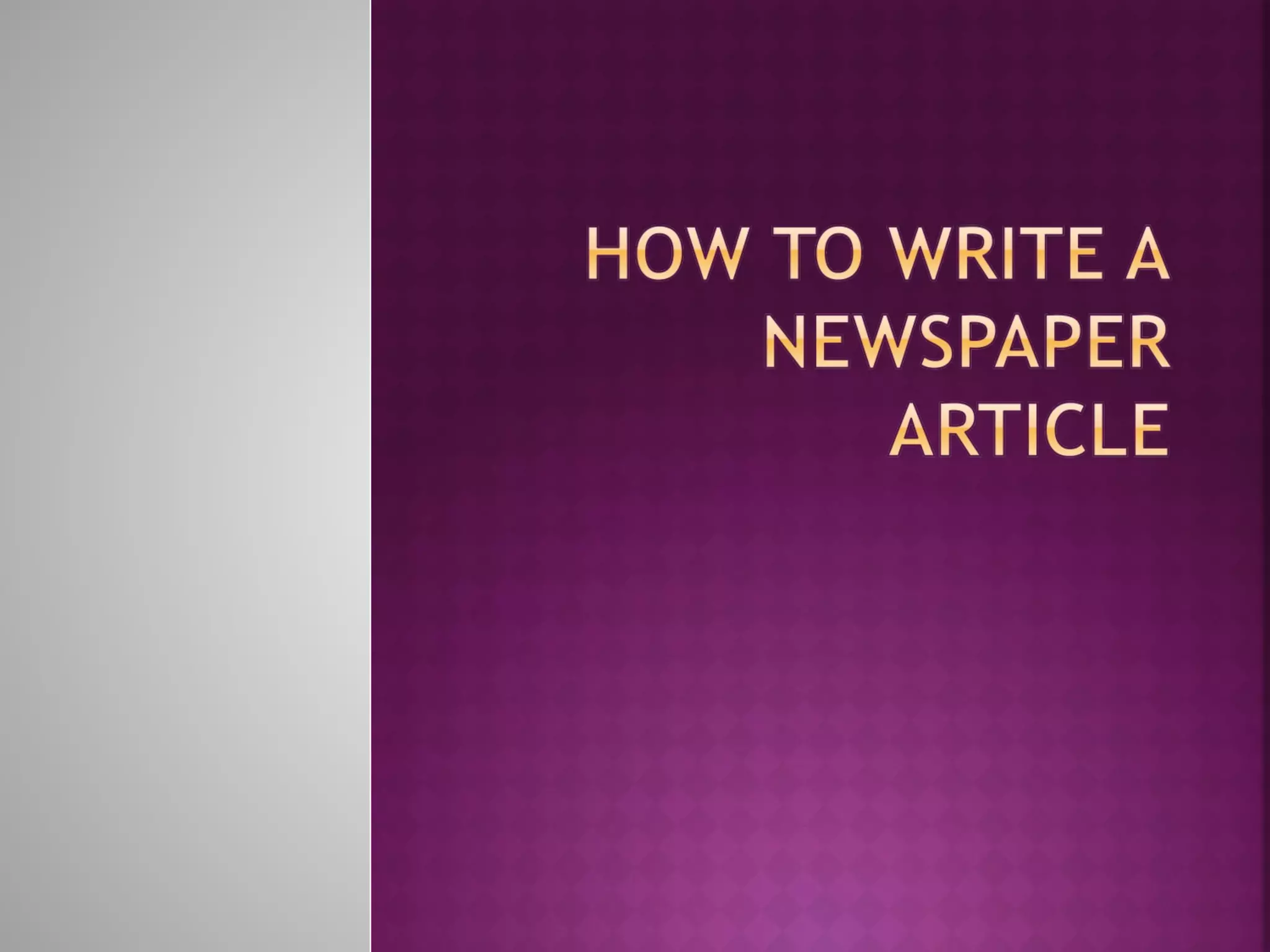 How to write a newspaper article | PPT
