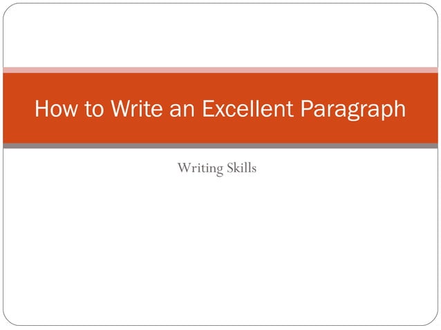 How to write an excellent paragraph powerpoint | PPT