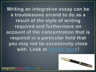 How to Write an Integrated Essay | PPT