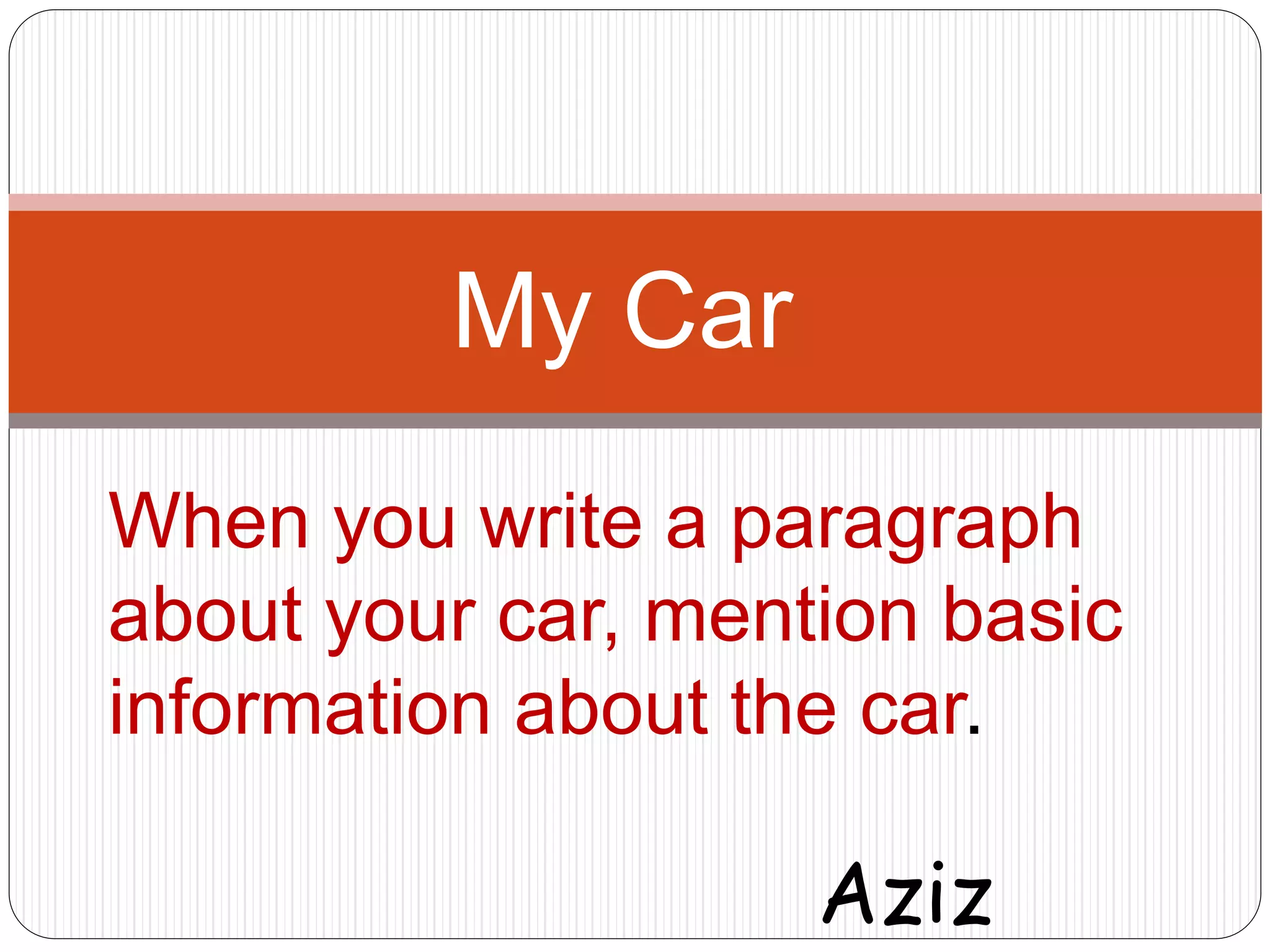 How to write a paragraph about my car | PPSX