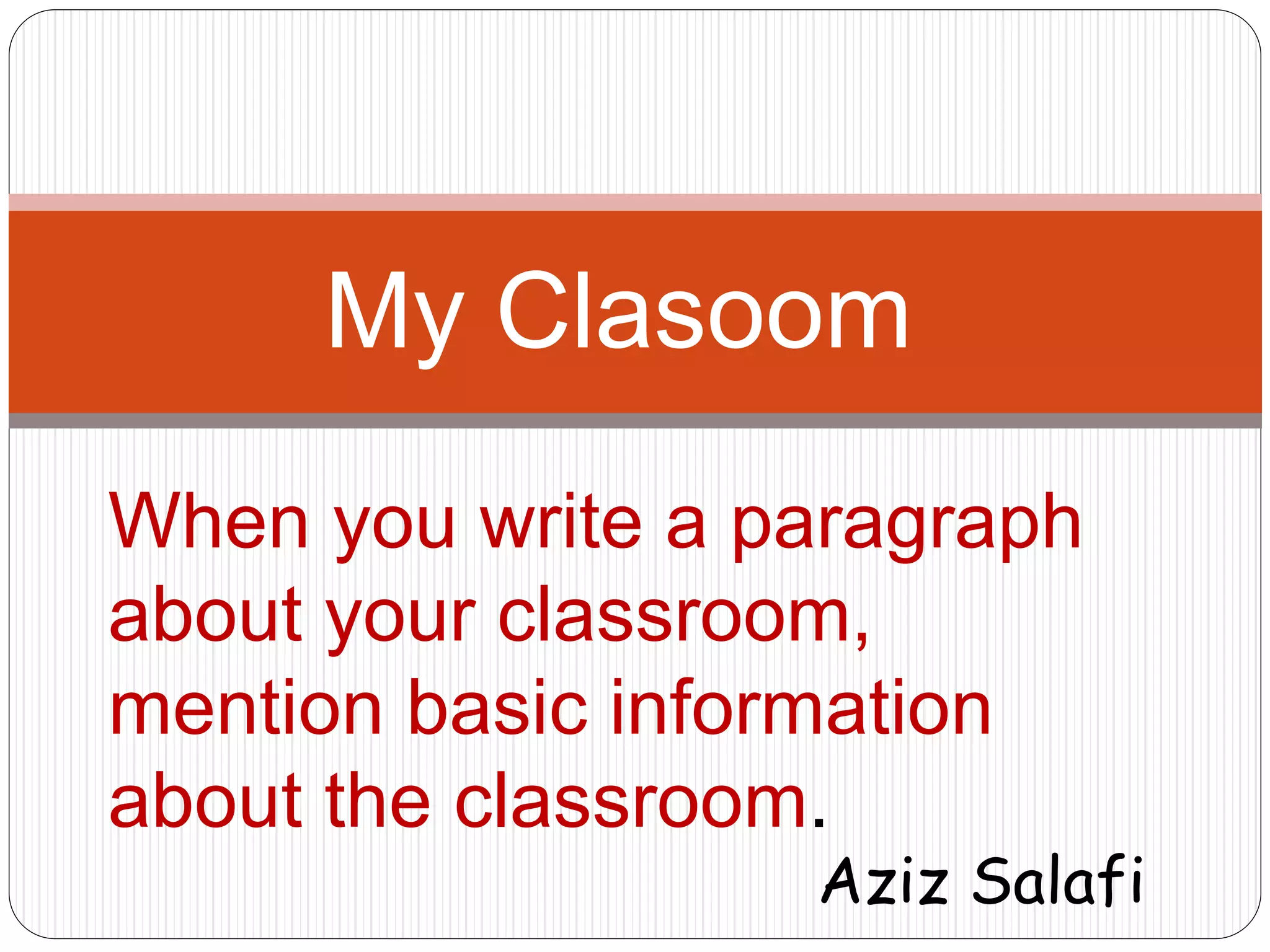 How to write a paragraph about my classroom | PPT