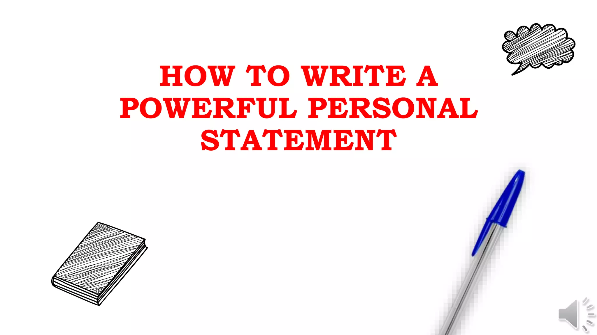 How to write a powerful personal statement.pptx