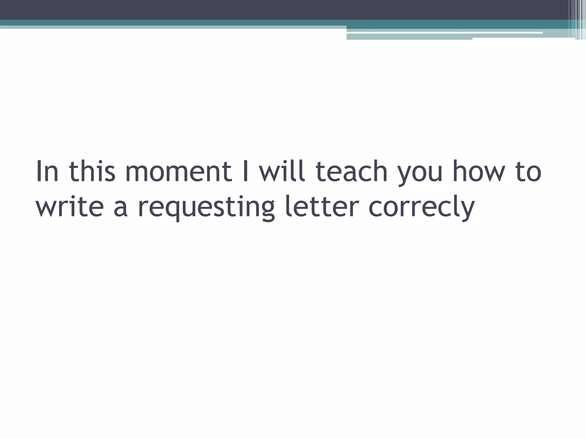 How to write a requesting service letter | PPTX