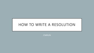 How to Write a Resolution for MUN | PPTX