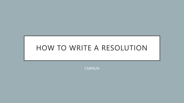 How to Write a Resolution for MUN | PPTX | Law