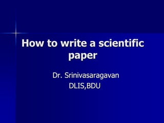 How To Write A Scientific Paper | PPT