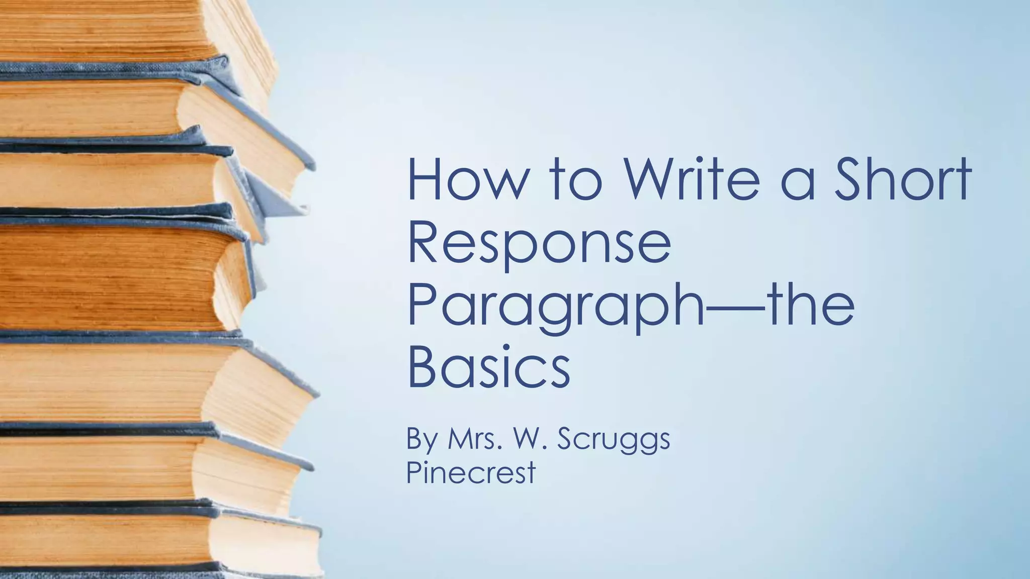 How to write a short response paragraph mine | PPT