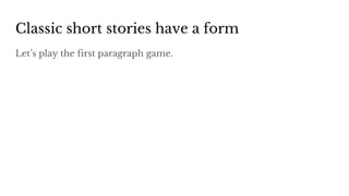 How to write a short story: The first paragraph | PPTX