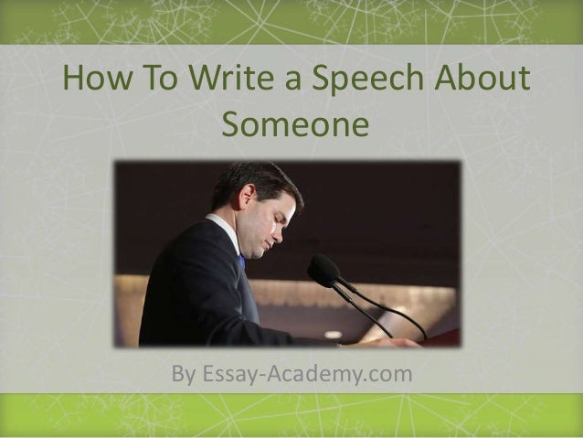 how-to-write-a-speech-about-someone