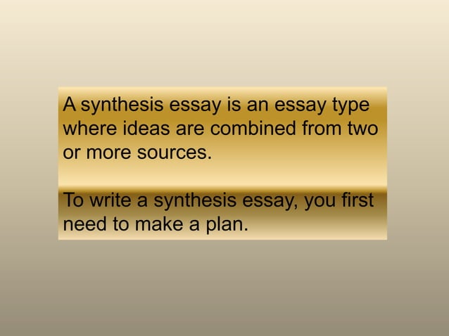 How to write a synthesis essay | PPT