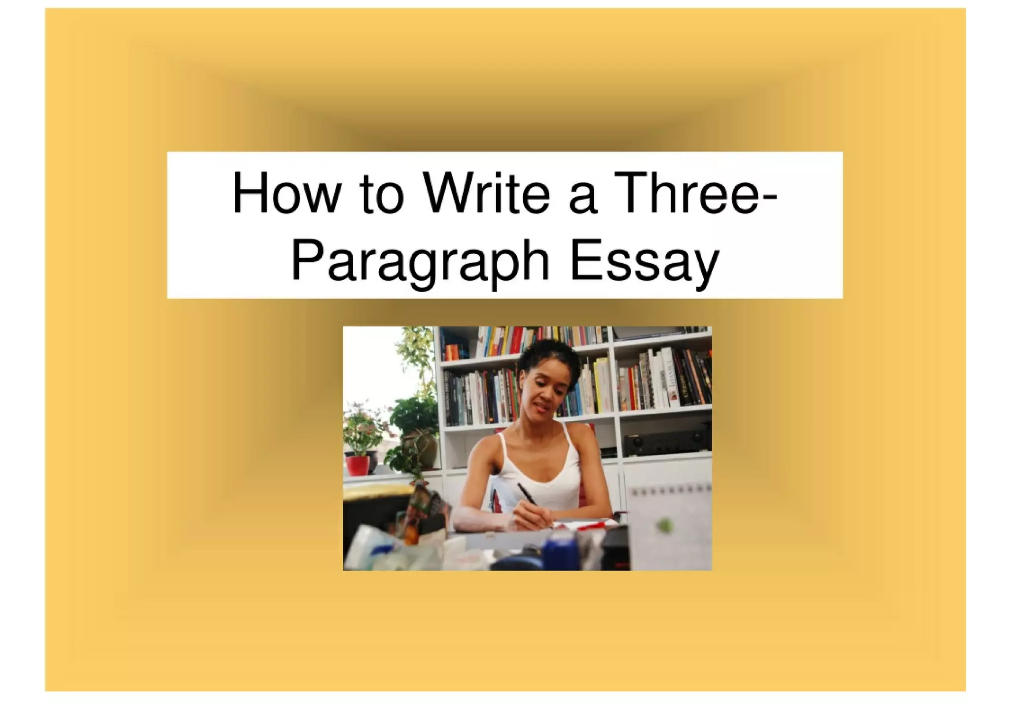 How To Write A Three-Paragraph Essay | PDF | Homework and Study | Education