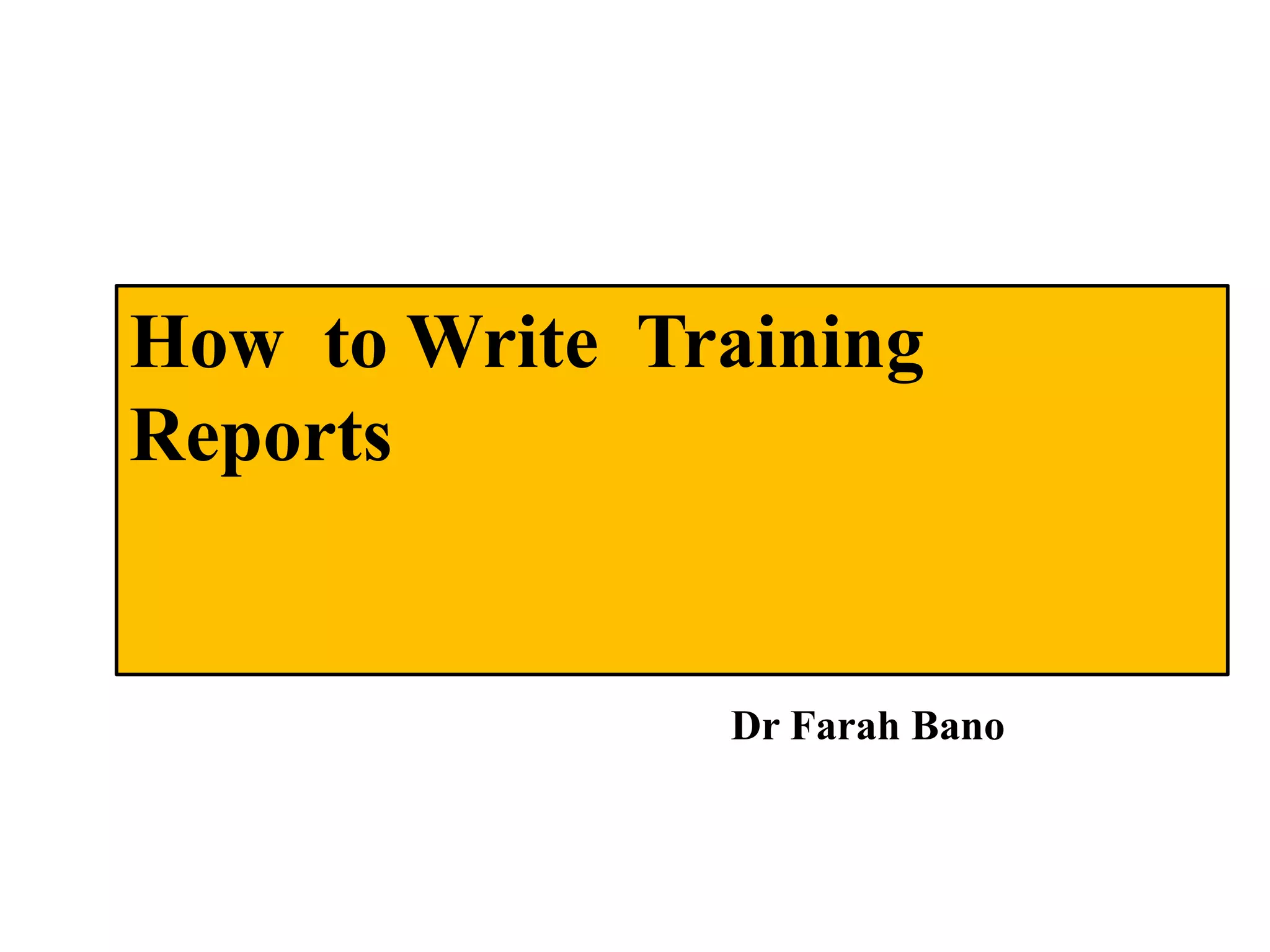 How to write a training report | PPTX