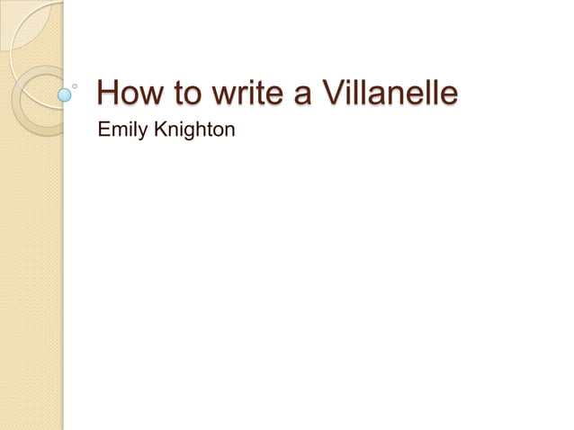 How to write a villanelle | PPTX | Poetry | Books and Literature