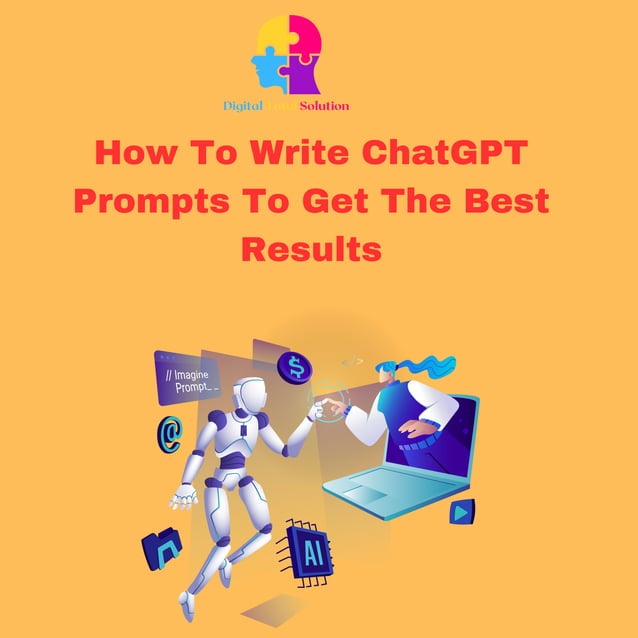 How To Write ChatGPT Prompts To Get The Best Results.pdf
