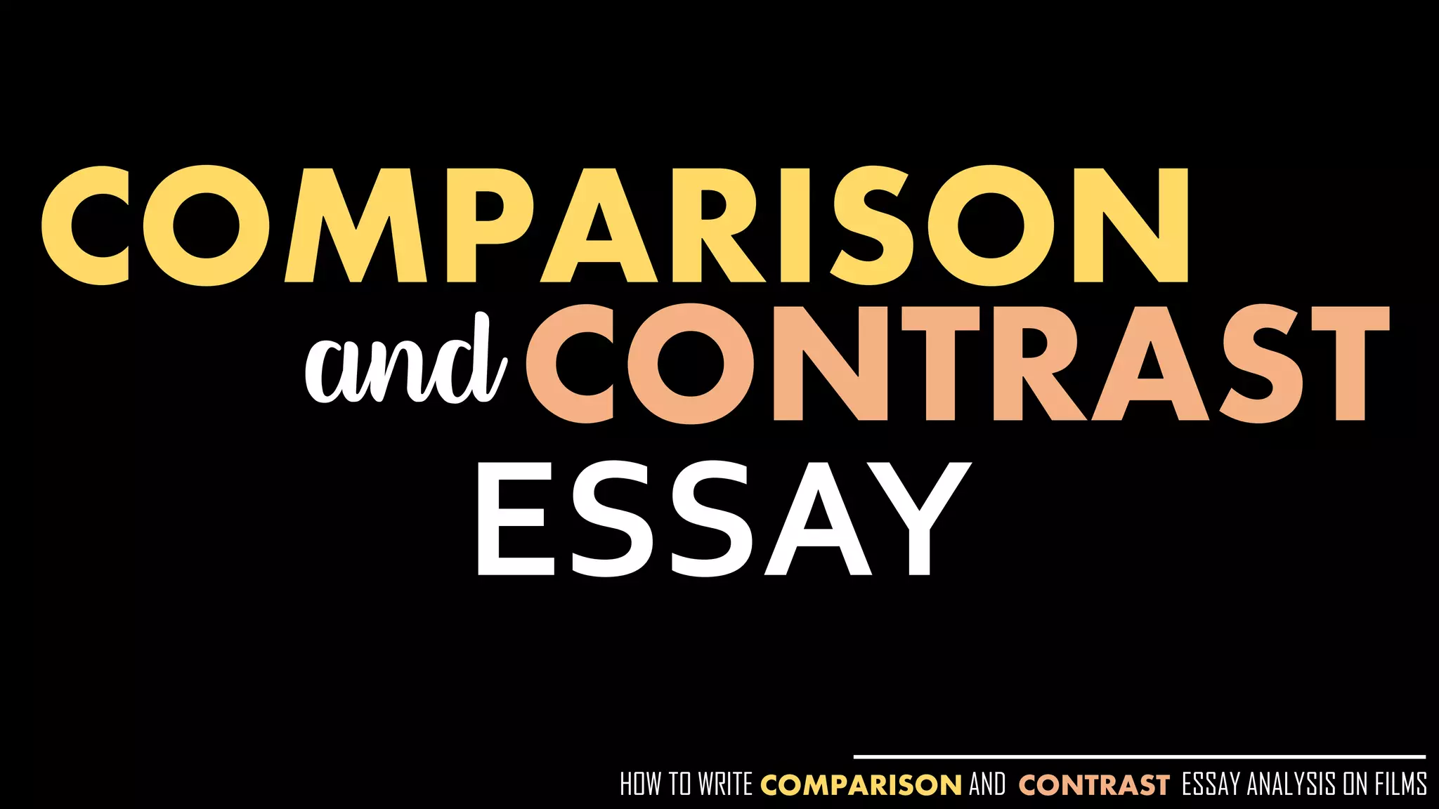 How To Write Comparison and Contrast Essay Analysis On Films | PDF