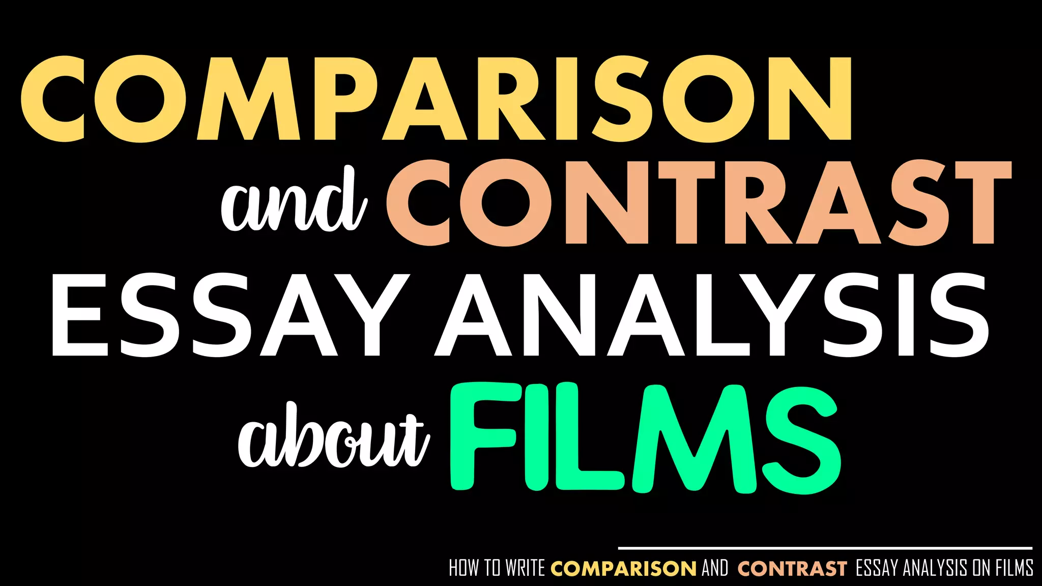 How To Write Comparison and Contrast Essay Analysis On Films | PDF