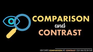 How To Write Comparison and Contrast Essay Analysis On Films | PDF