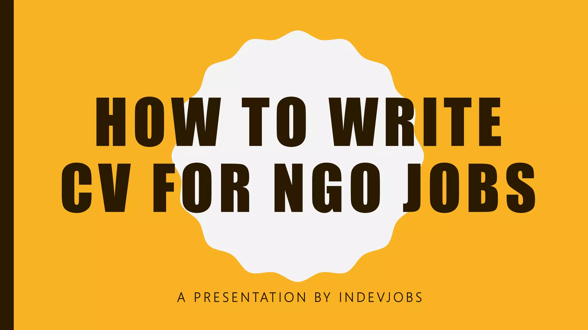 How to write CV for NGO jobs | PPTX | Desktop Publishing | Computer ...