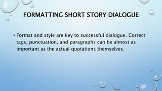 How to write dialogue in a story teacher's notes | PPTX | Fiction ...