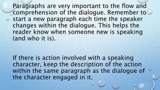 How to write dialogue in a story teacher's notes | PPTX