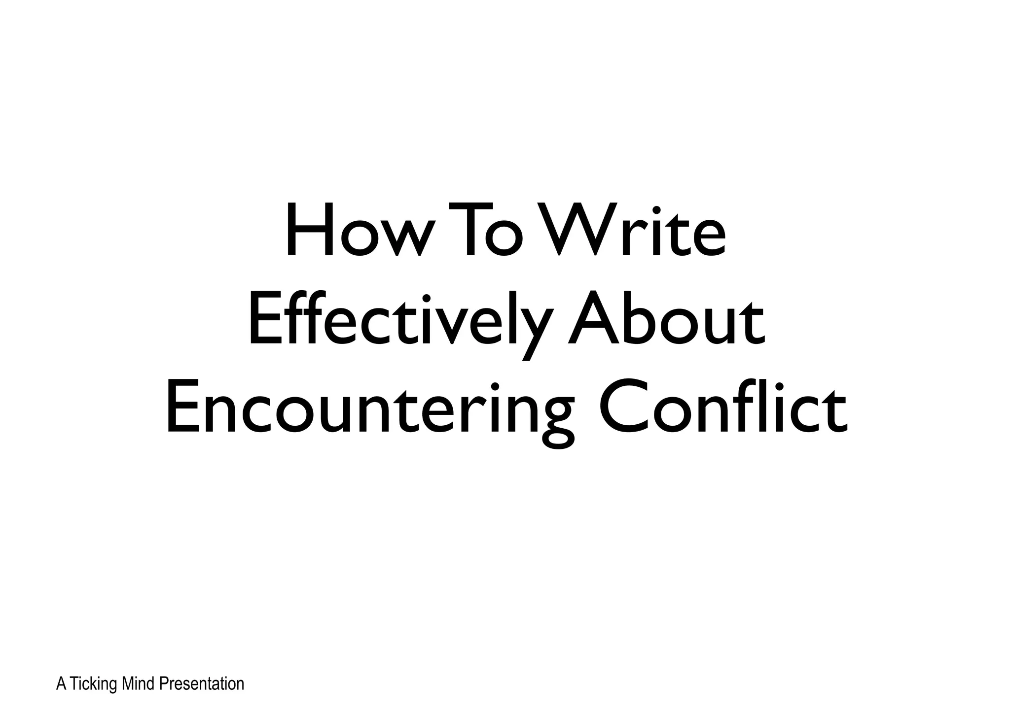 How to write effectively about encountering conflict | PPT