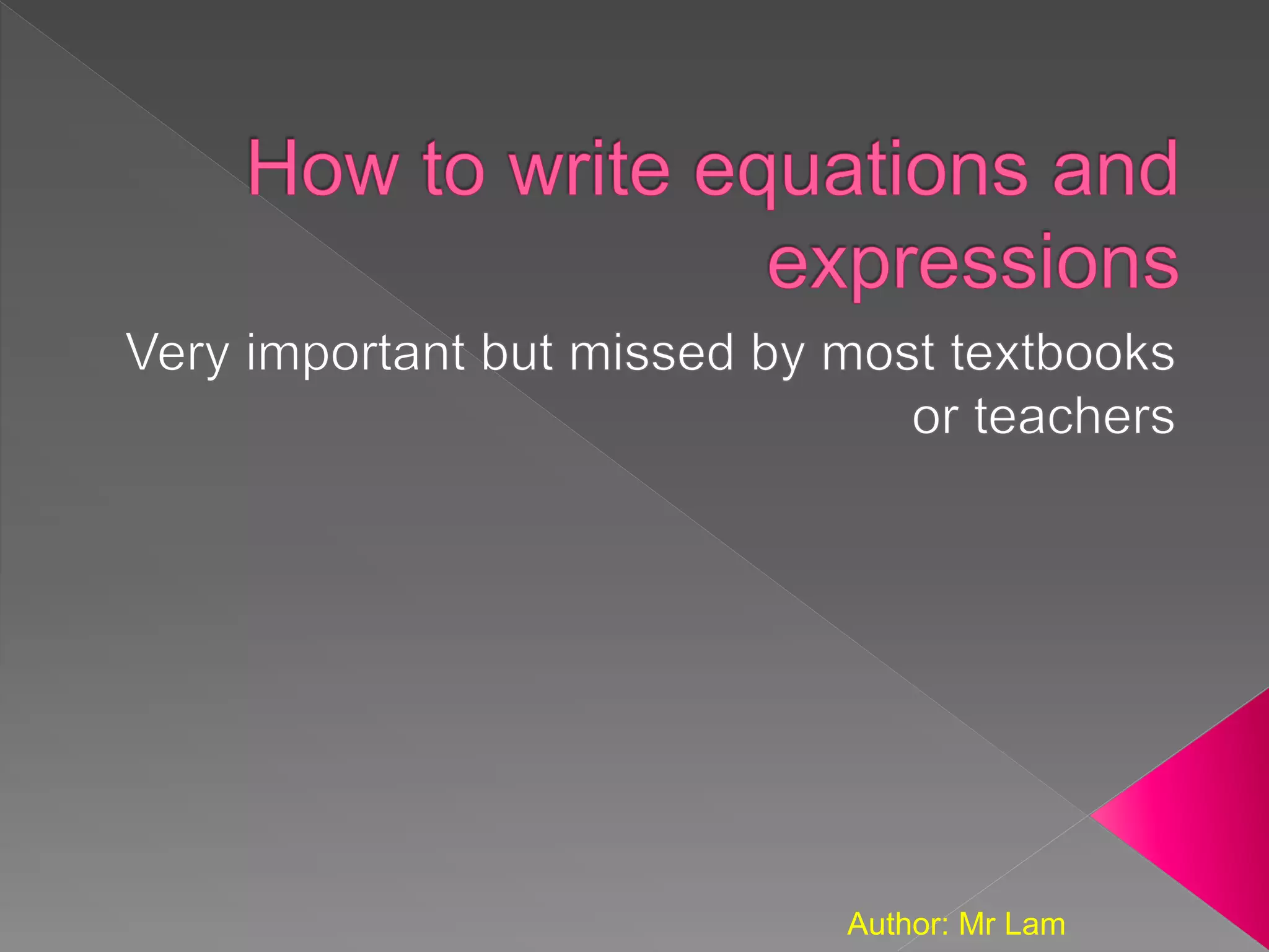How to write equations &expressions | PPTX
