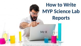 Comprehensive Guide to Writing MYP Science Lab Reports with Criterion B ...