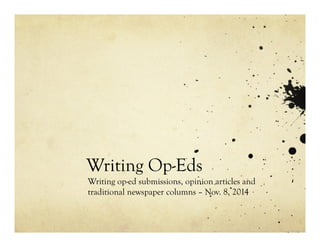 How to Write Compelling Op-Eds, by David Climenhaga | PPT