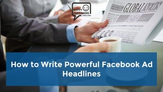 How To Write Powerful Facebook Ad Headlines | PDF