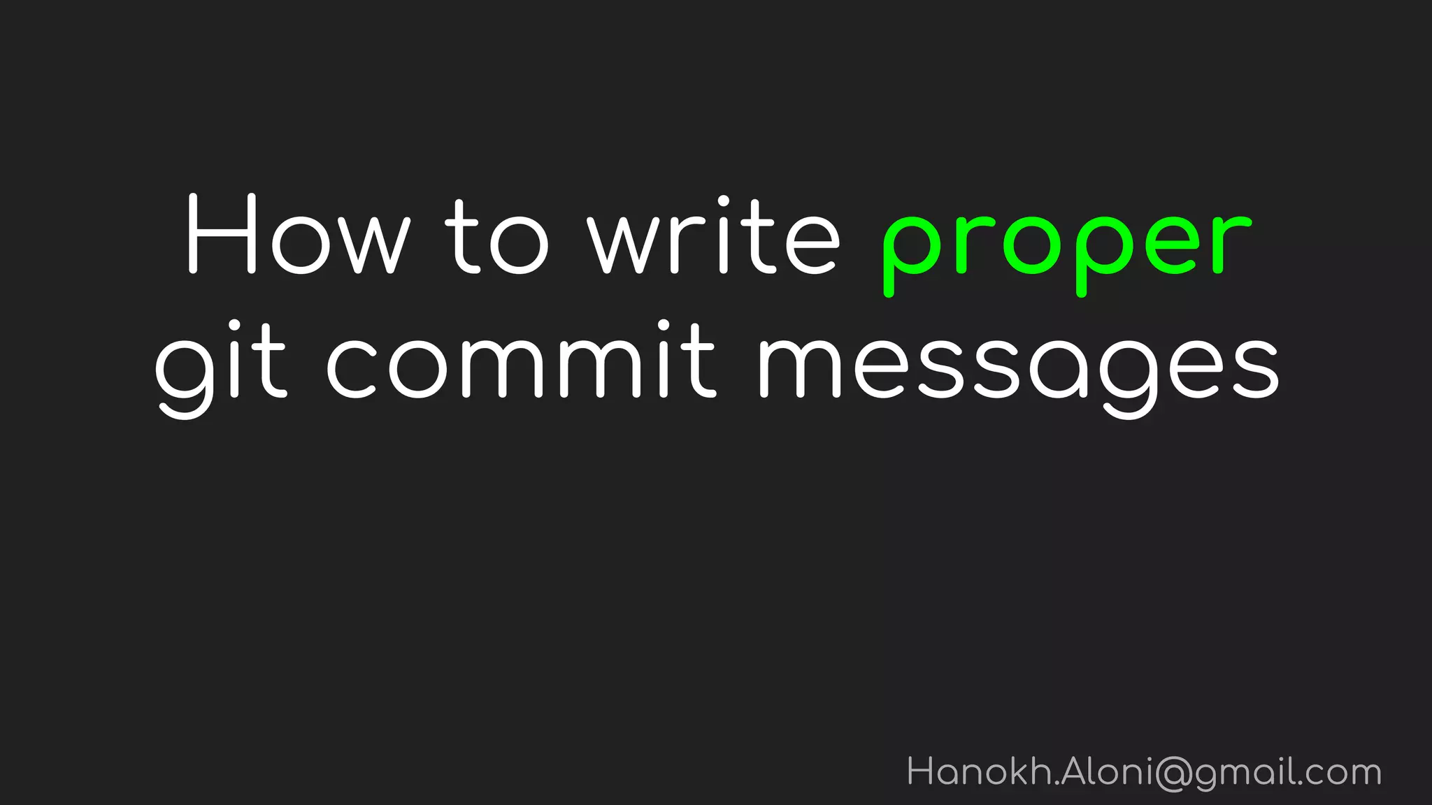How to write proper GIT commit messages.pptx