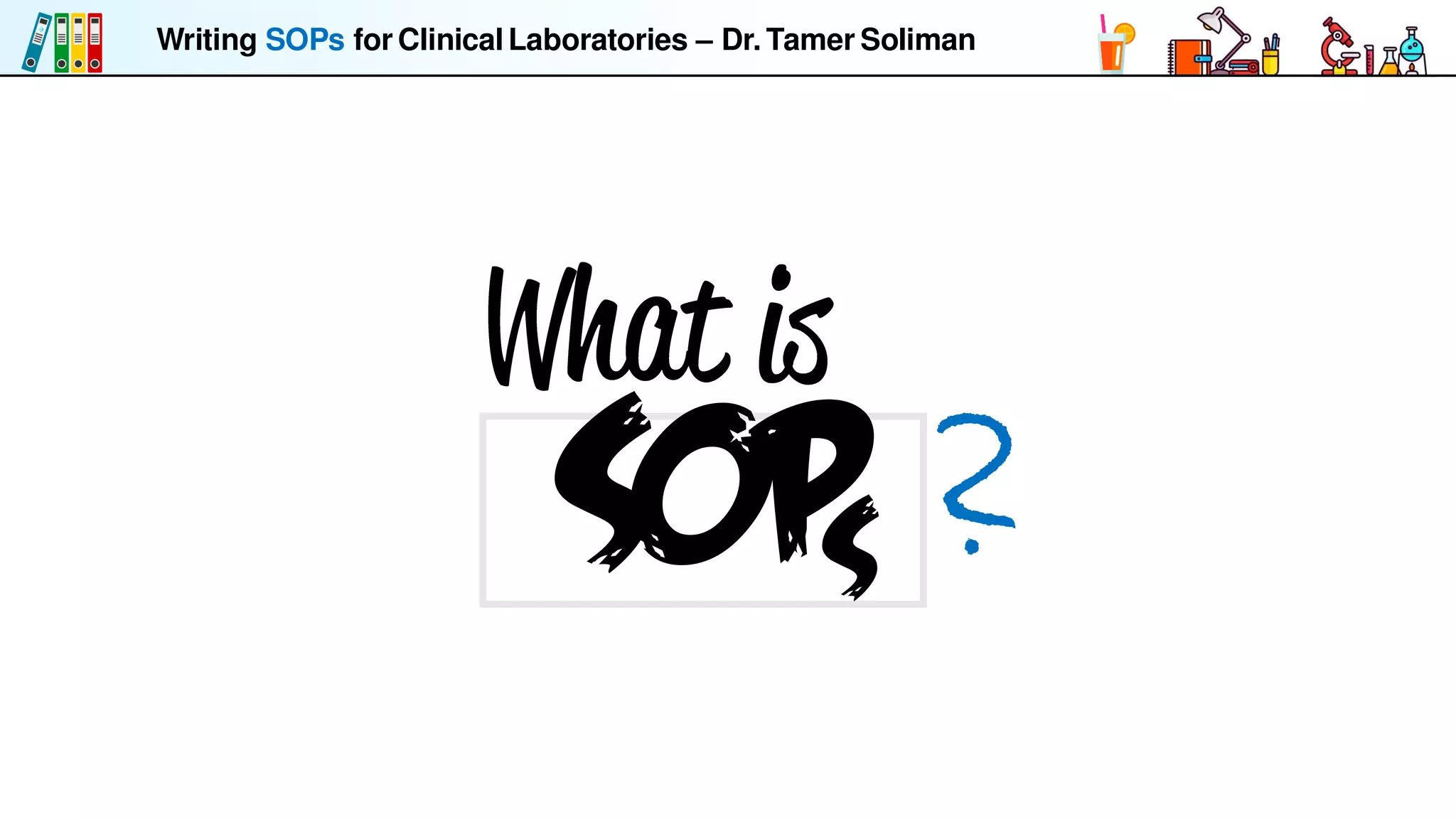 How to write Standard Operating Procedures (SOPs) for clinical ...
