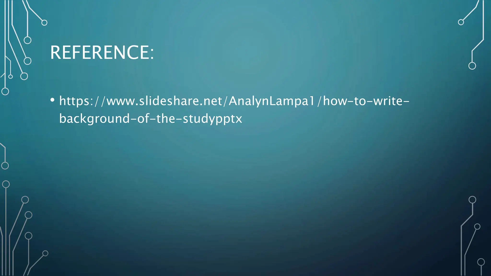 HOW TO WRITE THE BACKGROUND OF THE STUDY.pptx | Internet for Beginners ...