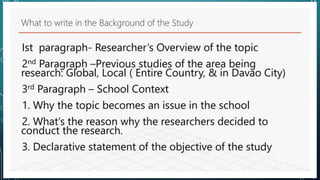 HOW TO WRITE THE BACKGROUND OF THE STUDY.pptx