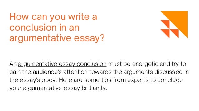 How to write the conclusion of an argumentative essay | PDF