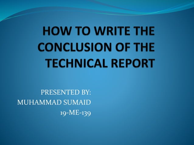 HOW TO WRITE THE CONCLUSION OF THE TECHNICAL.pptx